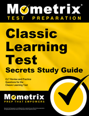 CLT Study Guide & Practice Test [Prepare for the Classic Learning Test]