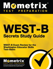 WEST-B Study Guide & Practice Test [Prepare for the WEST-B Test]